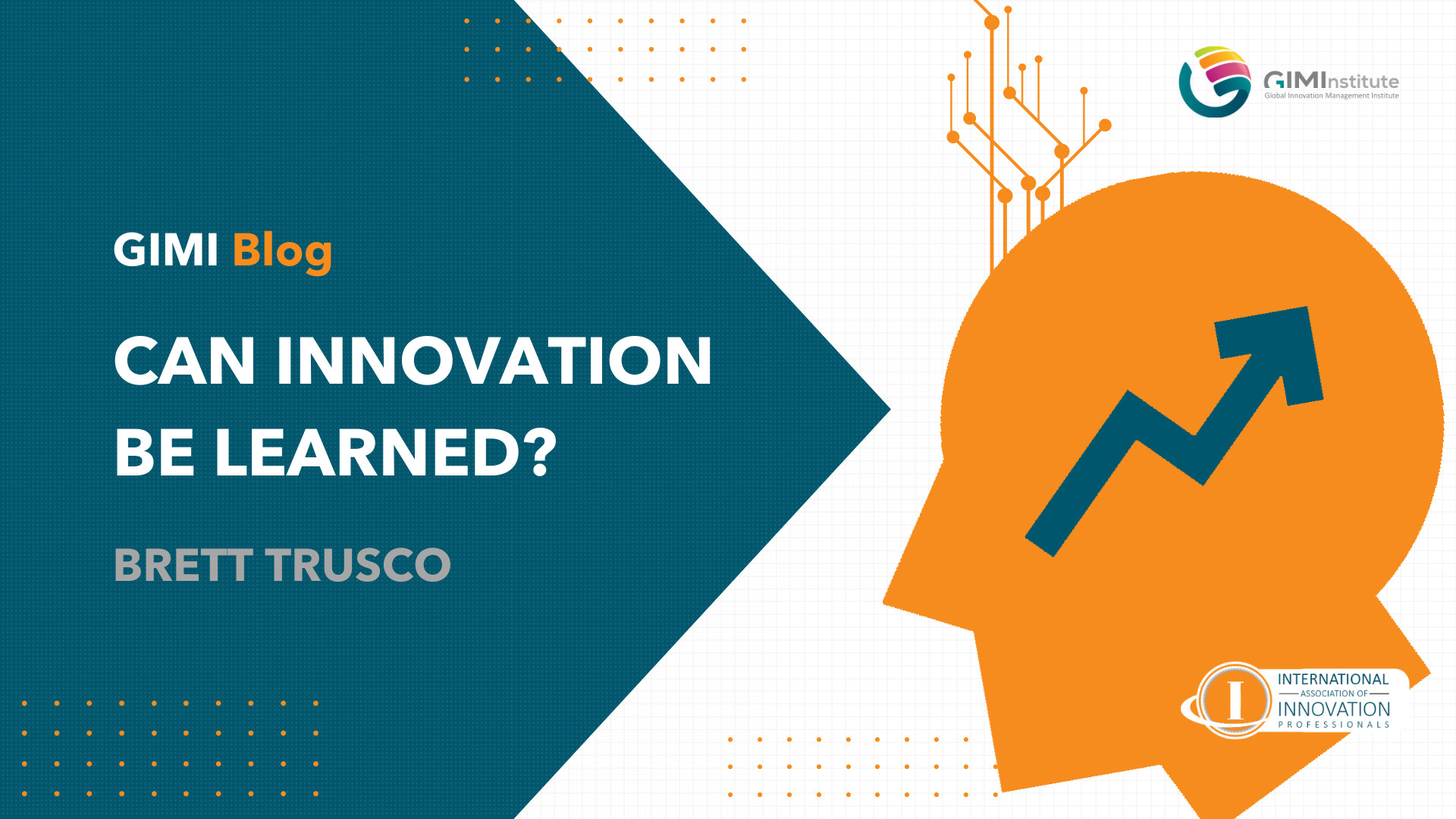 Can Innovation Be Learned? - Global Innovation Management Institute - GIMI