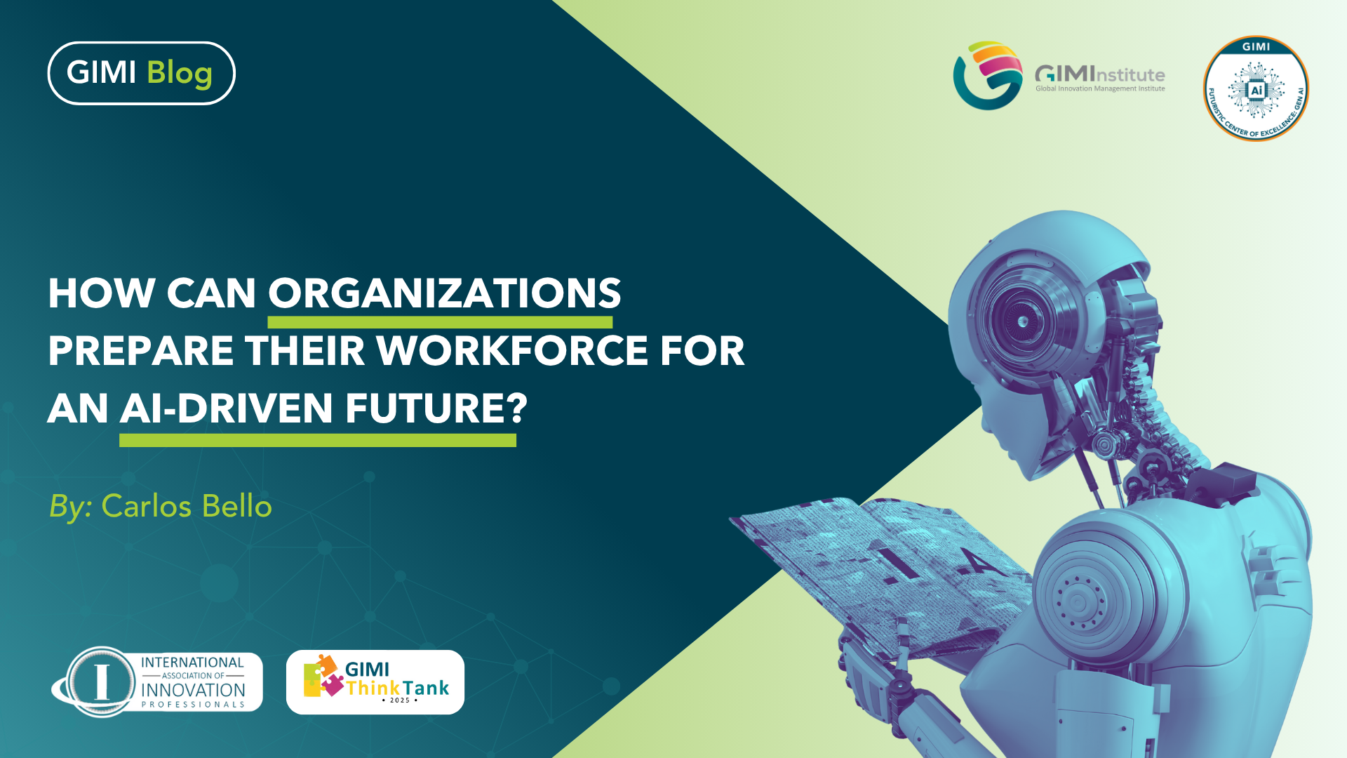 How Can Organizations Prepare Their Workforce for an AI-Driven Future? - Global Innovation ...